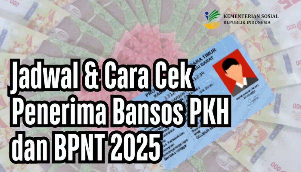 Cara Mendapatkan Bansos PKH 2025 dan Persyaratannya – Artikel BLOG