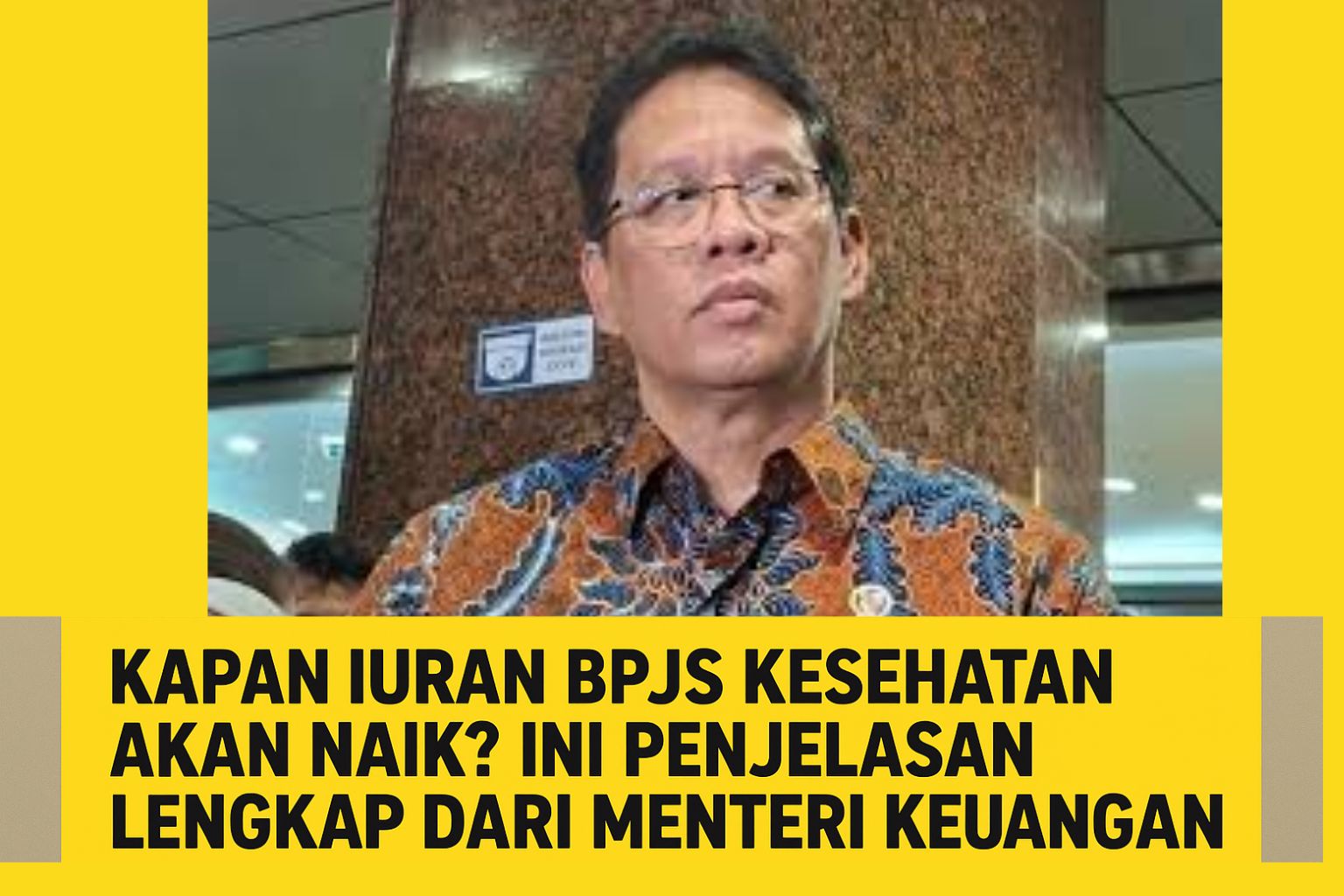 Kapan Iuran BPJS Kesehatan Akan Naik? Ini Penjelasan Lengkap dari ...